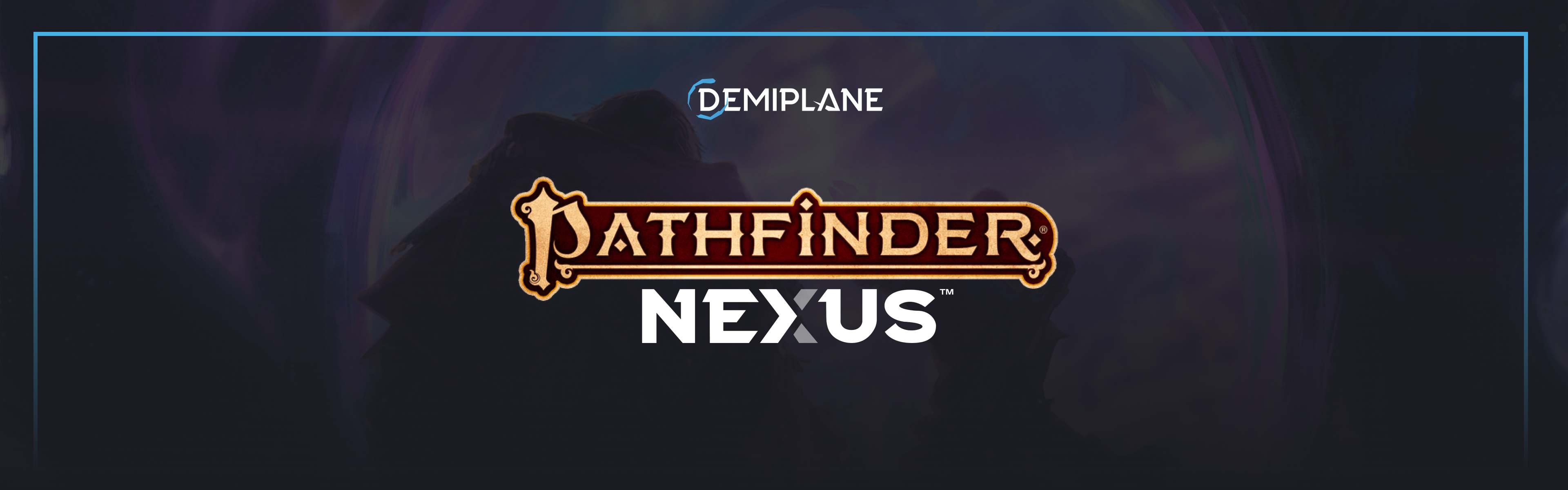 Pathfinder NEXUS | Your Online Pathfinder Companion | Demiplane